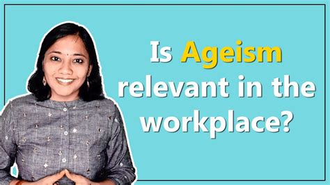 Why Is Ageism Relevant In The Workplace Prevention Of Sexual Harassment Inclusive Diversity