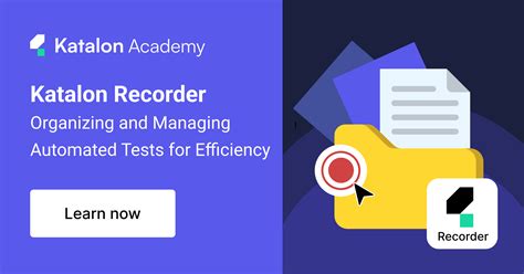 Katalon Recorder Organizing Automated Tests For Efficiency Katalon