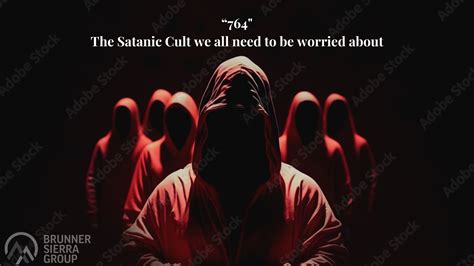 764 The Satanic Cult We All Need To Be Worried About The Brunner