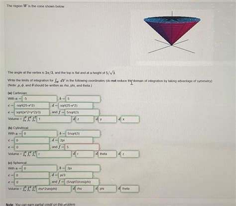 Solved The Region W Is The Cone Shown Below The Angle At Chegg