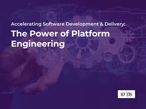 Accelerating Software Development And Delivery The Power Of Platform