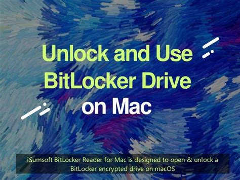 how can i unlock and use a bitlocker encrypted hard drive on mac
