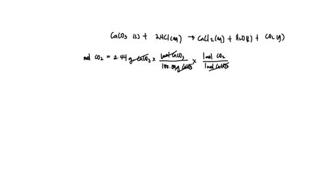 Solved The Balanced Chemical Equation For The Reaction Is Caco3 S