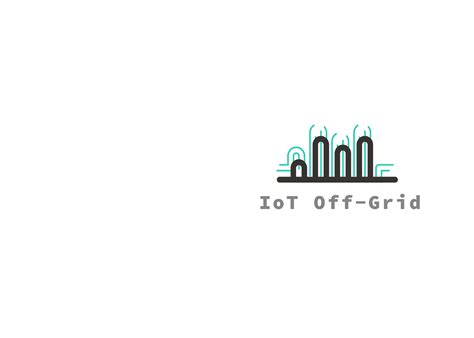 Mission IoT Off Grid