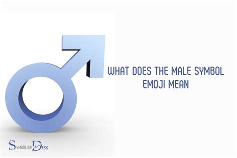 What Does The Male Symbol Emoji Mean Masculinity