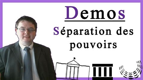 SÉPARATION DES POUVOIRS Demos 01 YouTube