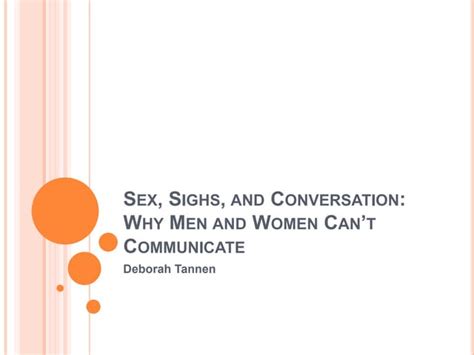 Sex Sighs And Conversation Pptx