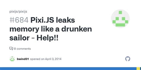 Pixi Js Leaks Memory Like A Drunken Sailor Help Issue