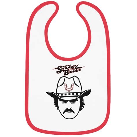 Smokey And The Bandit Bibs Sold By JJuliannHoll SKU OFF Printerval