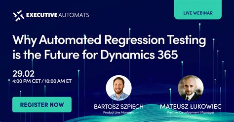 Live Webinar Why Automated Regression Testing Is The Future For D365