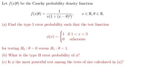 Solved Let Fx∣θ Be The Cauchy Probability Density Function
