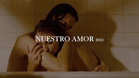 Rbd Nuestro Amor Letra Youtube