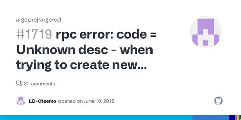 Rpc Error Code Unknown Desc When Trying To Create New Application