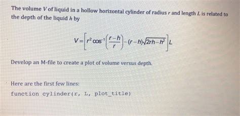 Solved The Volume V Of Liquid In A Hollow Horizontal Chegg