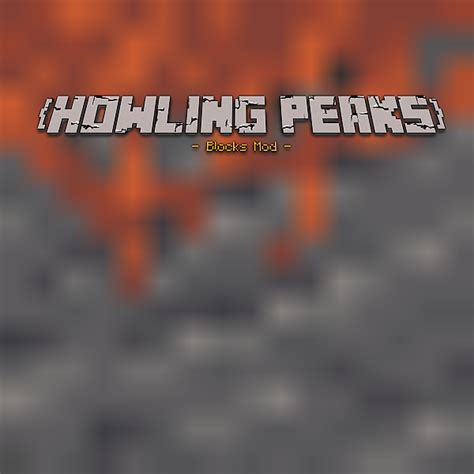 Mcd Howling Peaks Blocks Minecraft Mods CurseForge