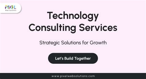 Technology Consulting Services Pixel Web Solutions