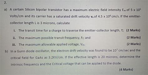 Solved 2 A A Certain Silicon Bipolar Transistor Has A