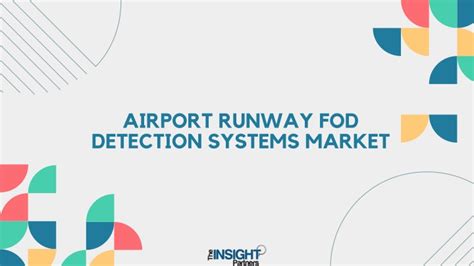 Ppt Airport Runway Fod Detection Systems Market 2031 Powerpoint