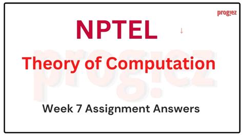 Theory Of Computation Week 7 Nptel Assignment Answers 2024