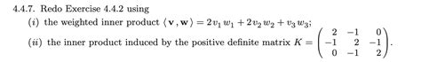 Solved 4 4 7 Redo Exercise 4 4 2 Using I The Weighted Chegg