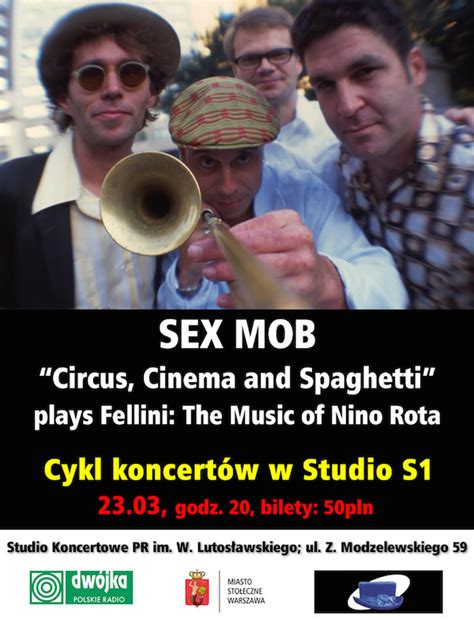 Sex Mob Circus Cinema And Spaghetti Plays Fellini The Music Of
