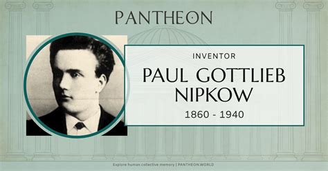 Paul Gottlieb Nipkow Biography Pantheon