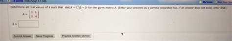 Solved Determine All Real Values Of Lambda Such That Deta