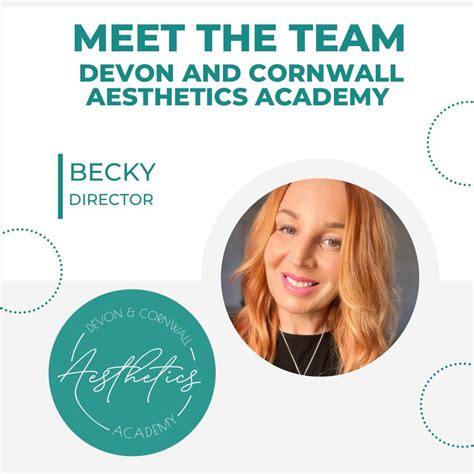 Devon 🌟 Meet The Team Becky 🌟 Becky Is The Director Of Devon And Cornwall Aesthetics Academy