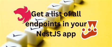 Get A List Of Endpoints In Your Nestjs App Dev Community