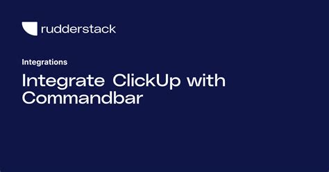 Integrate Clickup With Commandbar