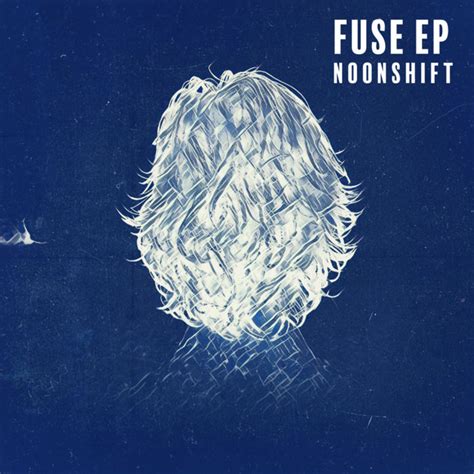 Fuse Ep The Stems Noon Shift