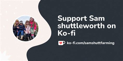 Support Sam Shuttleworth On Ko Fi ️ Ko Samshuttfarming Ko Fi ️ Where Creators Get