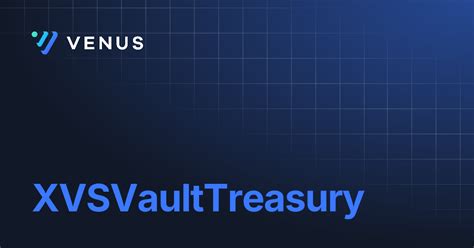 Xvsvaulttreasury Venus Protocol