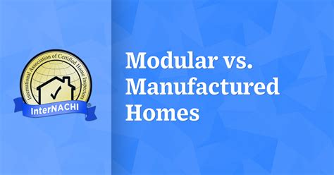 Modular Vs Manufactured Homes Internachi®