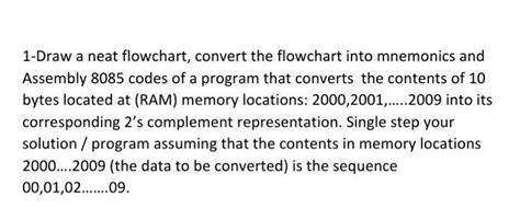Solved Draw A Neat Flowchart Convert The Flowchart Into Chegg