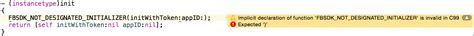 Ios Implicit Declaration Of Function Fbsdknotdesignatedinitializer Is Invalid In C99