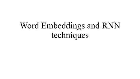 word embeddings rnn gru and lstm pptx artificial intelligence