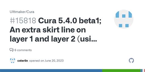 Cura 540 Beta1 An Extra Skirt Line On Layer 1 And Layer 2 Using
