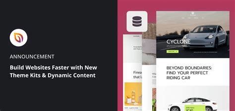 Build Websites Faster With New Theme Kits Dynamic Content