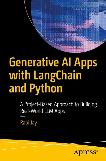 Generative Ai Apps With Langchain And Python A Project Based Approach