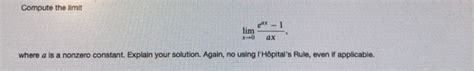 Solved Compute The Limit Lim X 0 Ax Where A Is A Nonzero Chegg Com