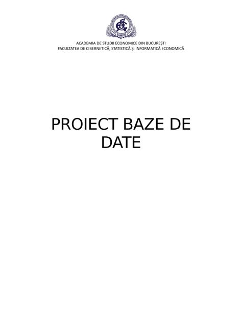 Proiect Baze De Date Grade Academia De Studii Economice Din Bucure Ti Facultatea De