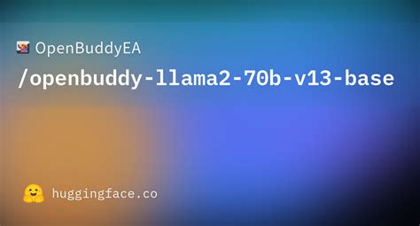Openbuddyeaopenbuddy Llama2 70b V13 Base · Hugging Face