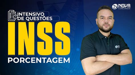 Concurso Inss 2022 Questões De Raciocínio Lógico Porcentagem Youtube