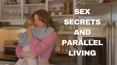 Sex Secrets And Parallel Living Christian Homemaking Youtube