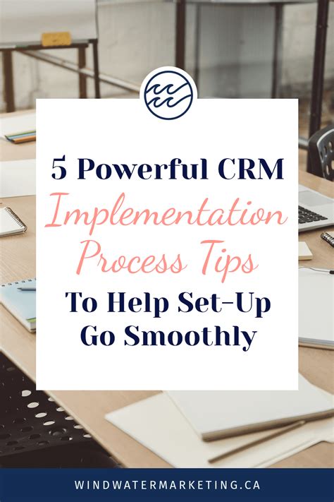 5 Powerful CRM Implementation Process Tips To Ease The Set Up