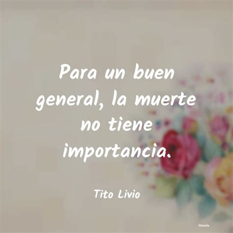 Tito Livio Para Un Buen General La Muert