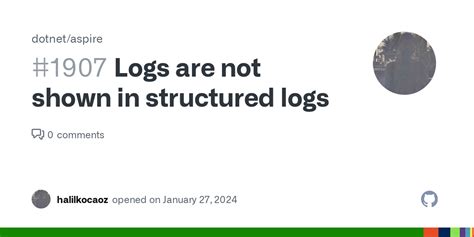 Logs Are Not Shown In Structured Logs Issue 1907 Dotnet Aspire
