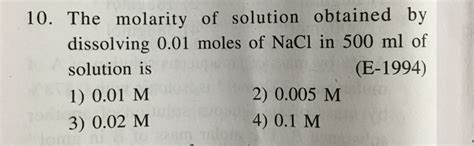The Molarity Of Solution Obtained By Dissolving Moles Of NaCl In Ml Of Solution Is