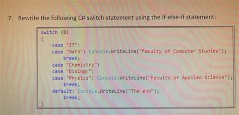 Solved 7 Rewrite The Following C Switch Statement Using